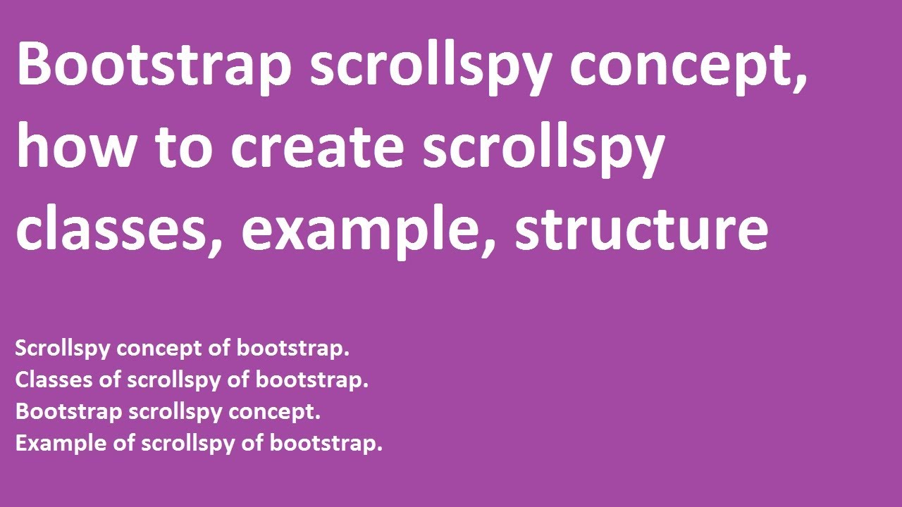 Bootstrap Scrollspy Concept How To Create Scrollspy Classes