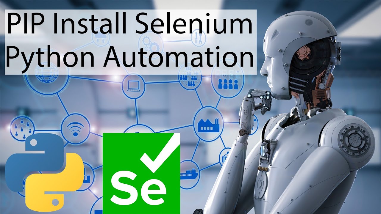 Pip Install Selenium Selenium Webdriver Python Python Automation