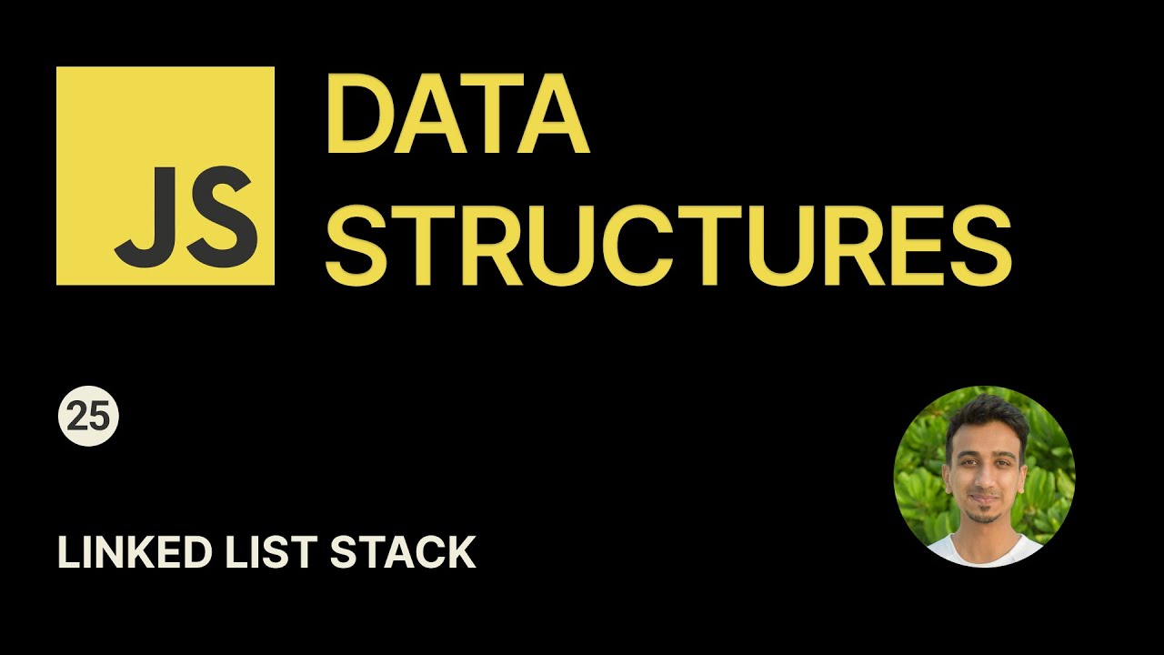 Javascript Data Structures 25 Linked List Stack Youtube
