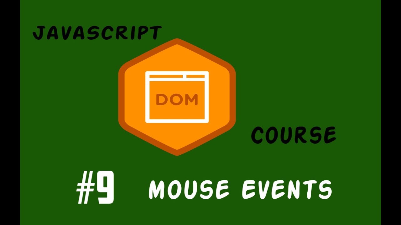 9 شرح ال Javascript Dom Mouse Event Youtube