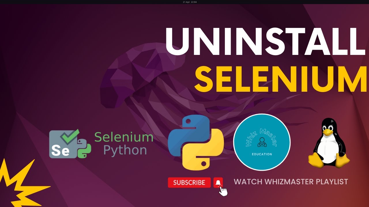 Uninstall Python Selenium In Ubuntu How To Uninstall Python Selenium