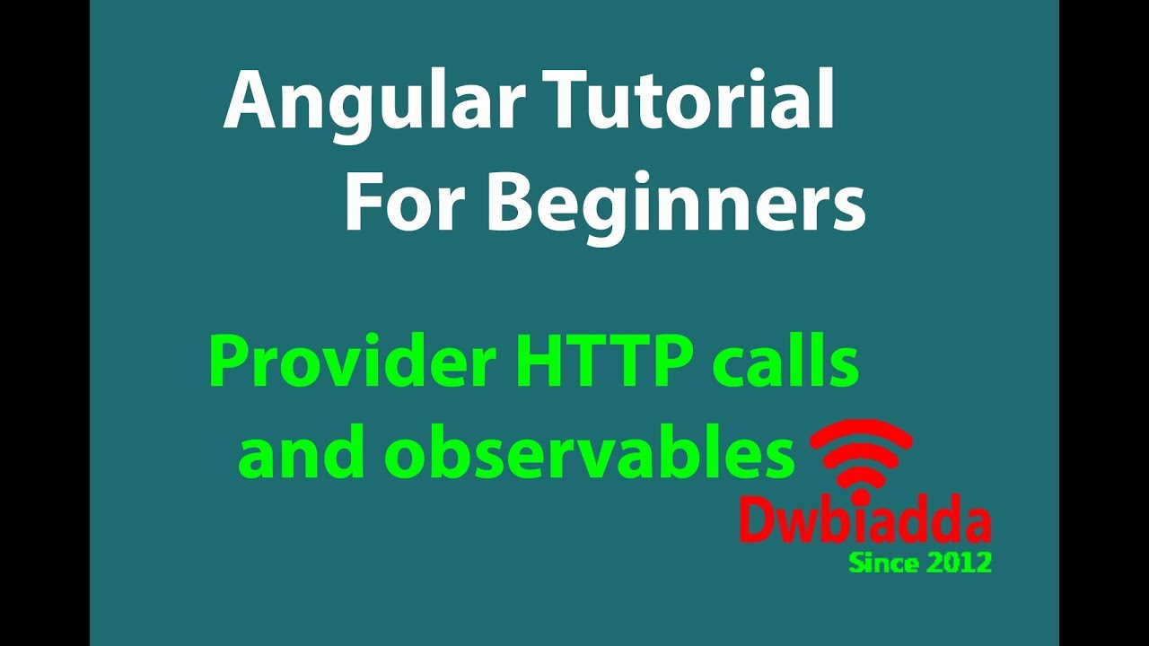 Provider Http Calls And Observables Angular Tutorial Youtube