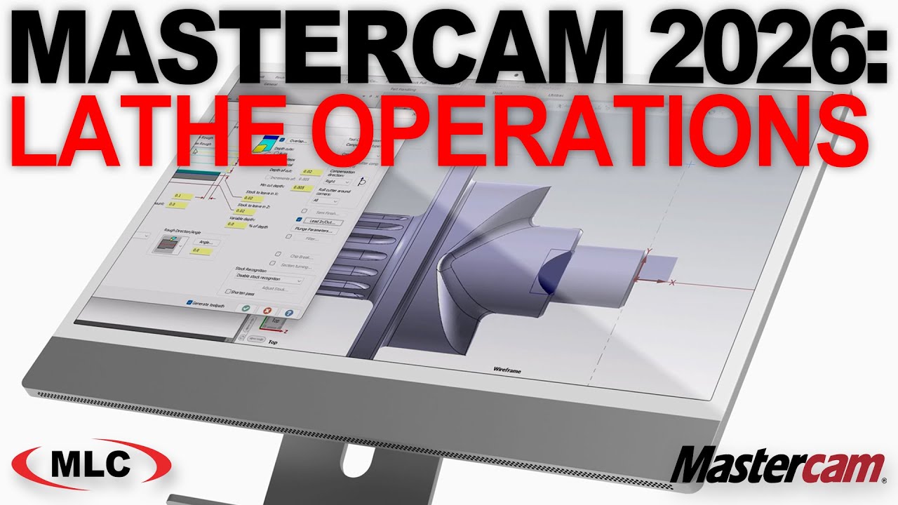 Mastercam 2026 Lathe Operations Efficient Toolpath Setup And