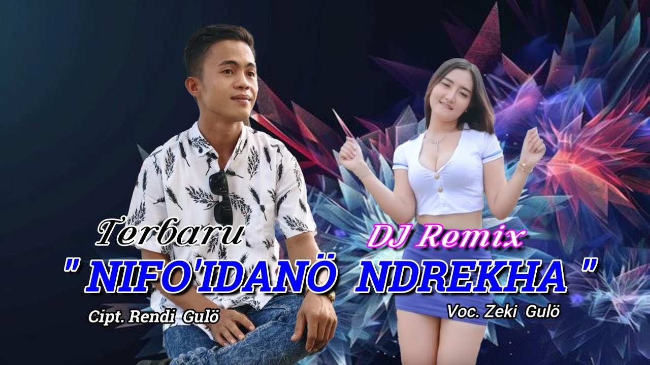 Nifoidano Ndrekha Cipt Rendi Gulo Lagu Nias Remix Youtube