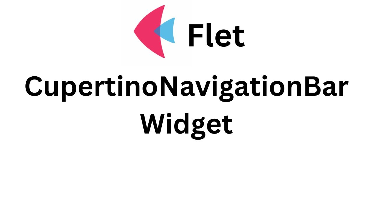 Flet Tutorial Cupertinonavigationbar Widget Youtube