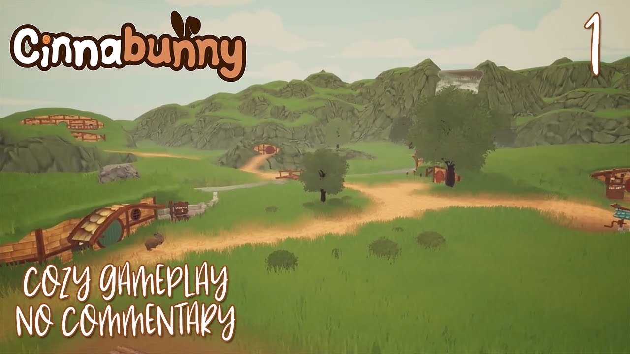 Cozy Gameplay No Commentary рџњ рџћ Cinnabunny рџђ рџґђ Part 1 Welcome To