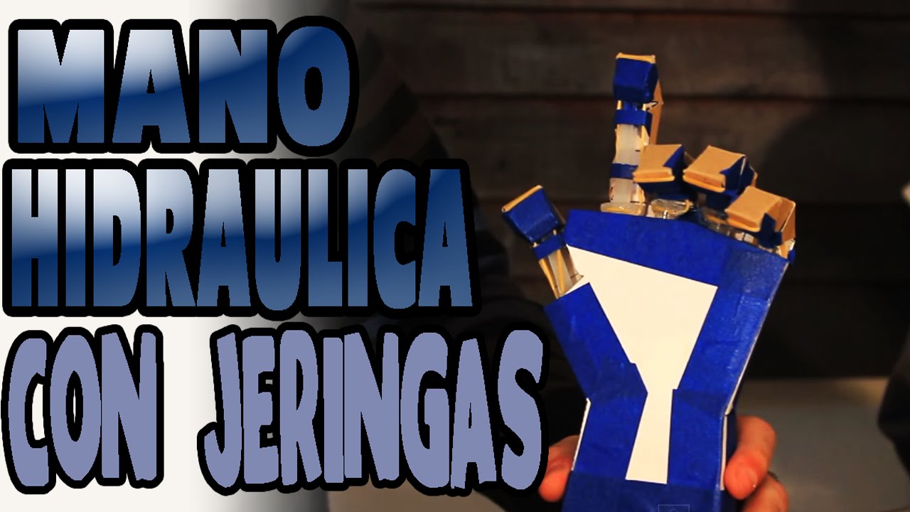 Como Hacer Una Mano Hidráulica Con Jeringas Hydraulic Hand Winth