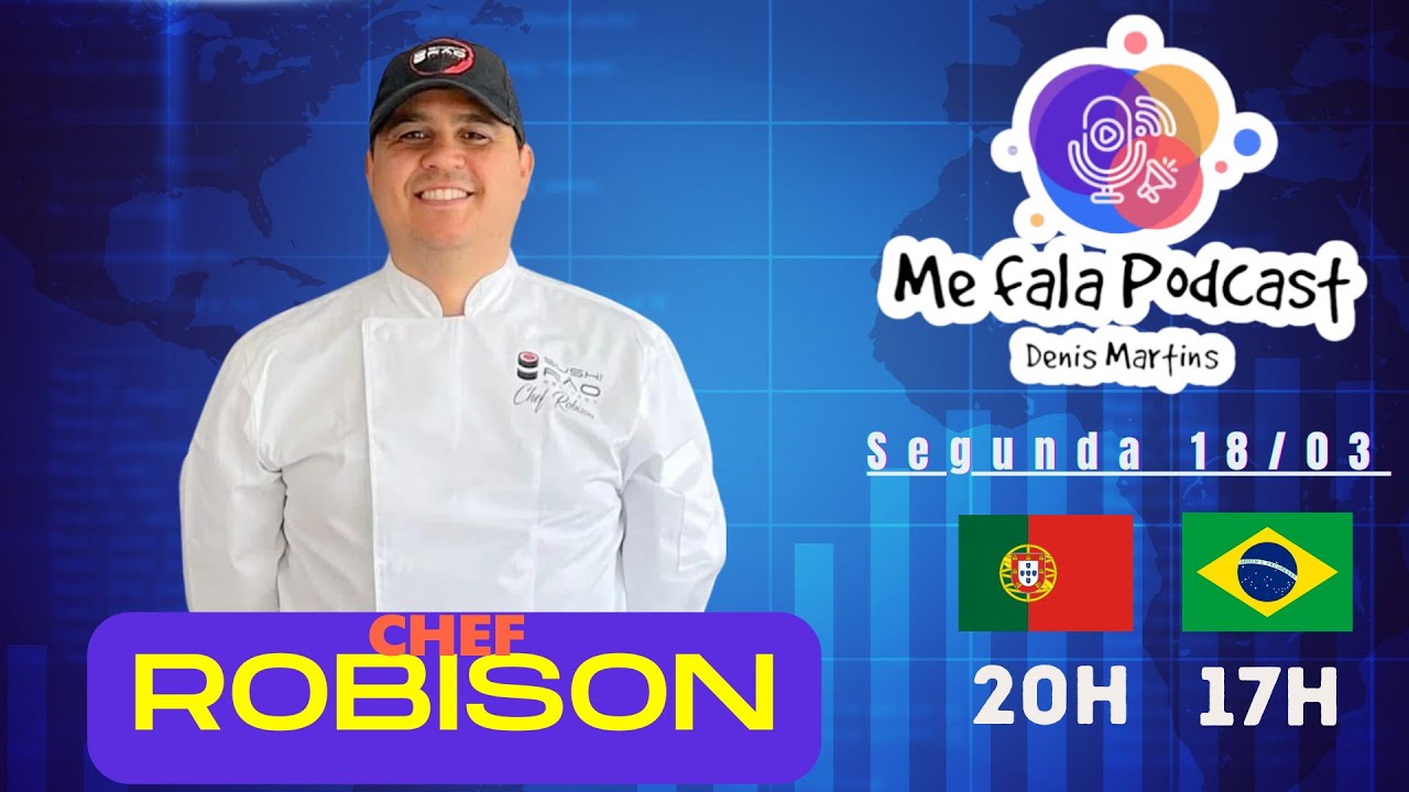 Me Fala Podcast Convida Chef Robison Youtube