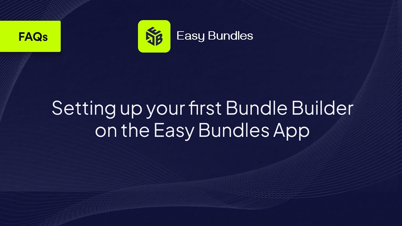 Setting Up Your First Bundle Builder On Easy Bundle Builder Youtube