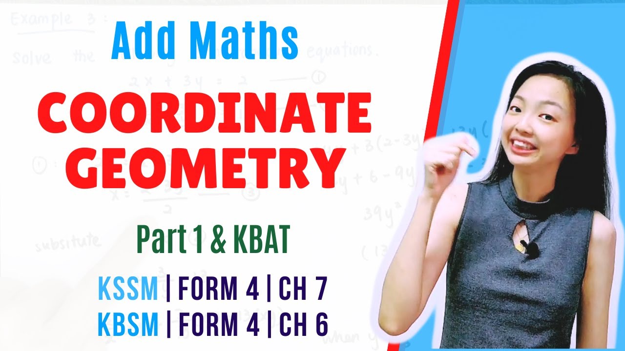 中文讲解 Kssm Form 4 Add Maths Chapter 7 Coordinate Geometry Part 1