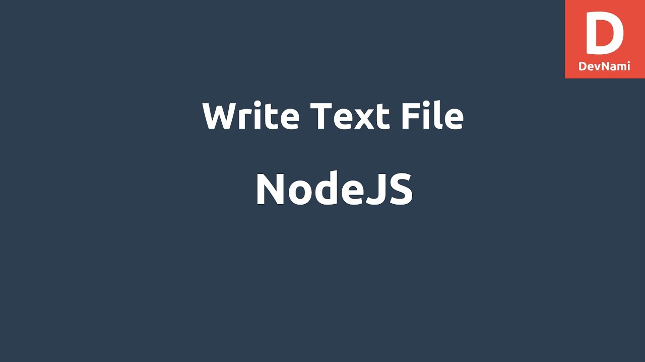 Nodejs Write Text File Youtube