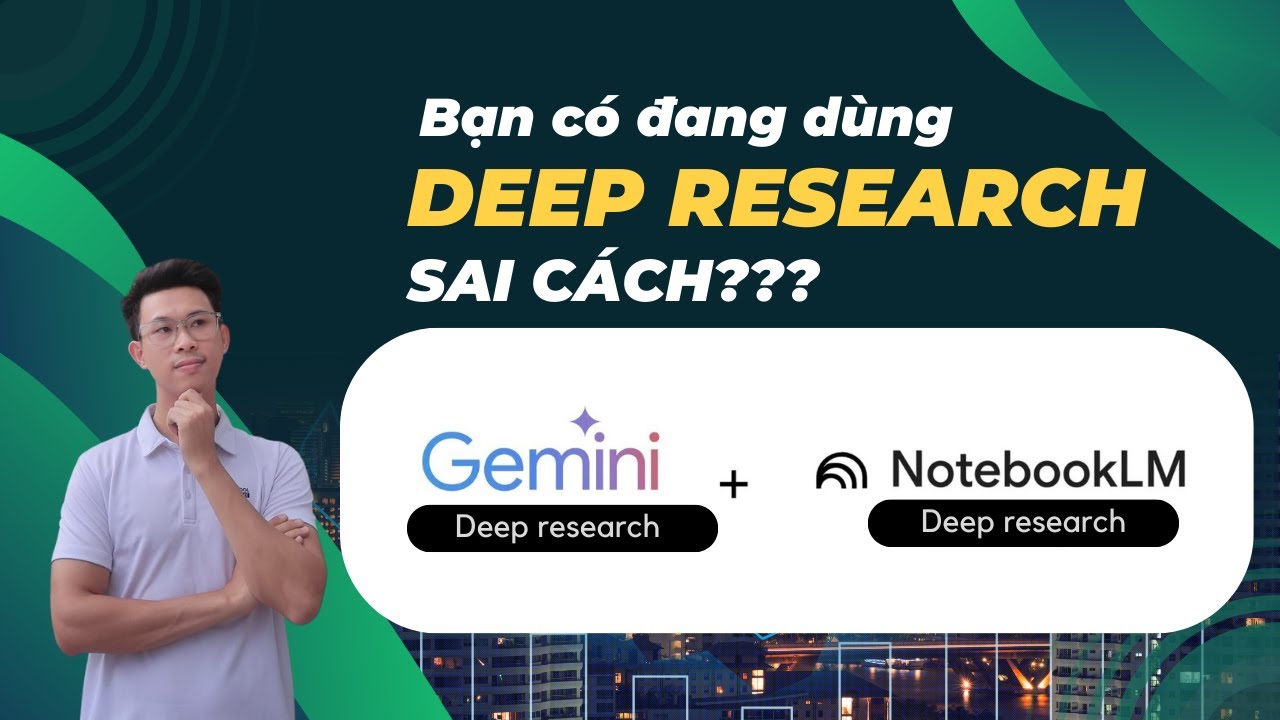 Sб Dб ґng Gemini Deep Research Vг Notebooklm д б ѓ Nghiгєn Cб U Sгўu Mб ќi Thб