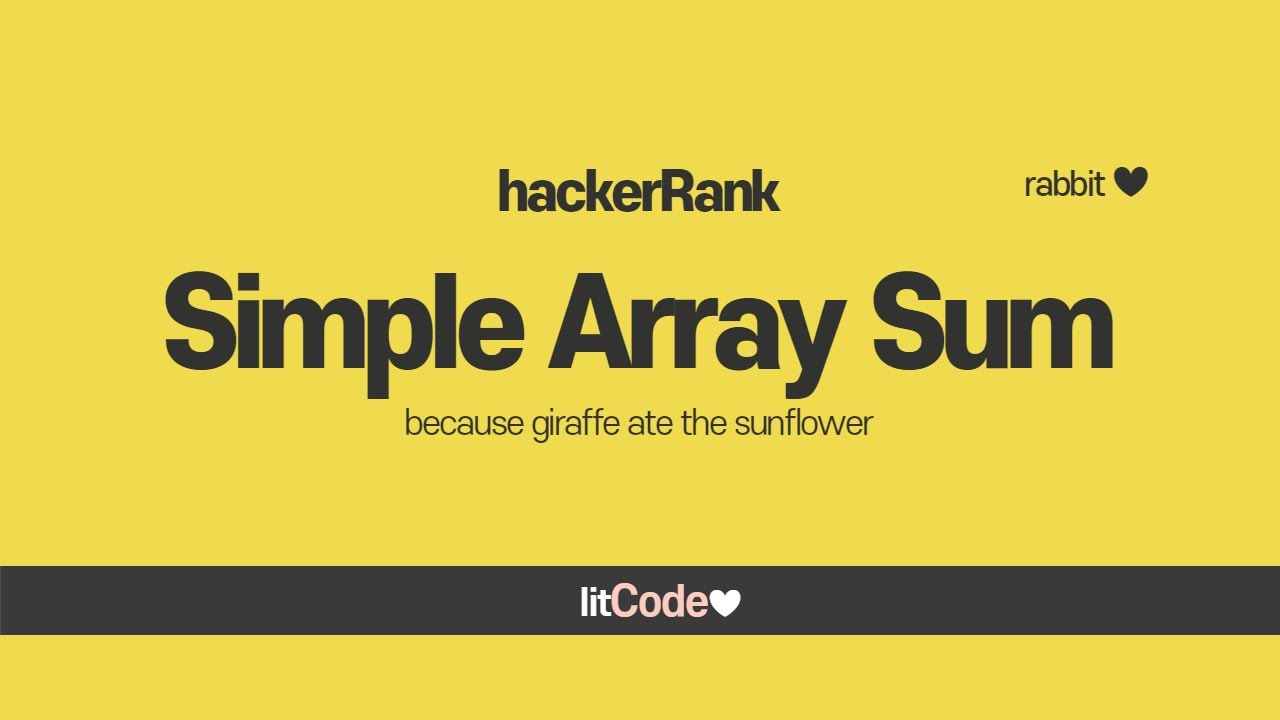Hackerrank 2 Simple Array Sum Explanation Solution Youtube