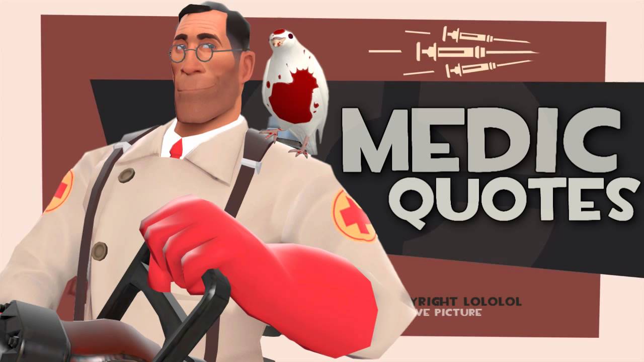 Tf2 Medic Quotes 2013 Download Link Youtube