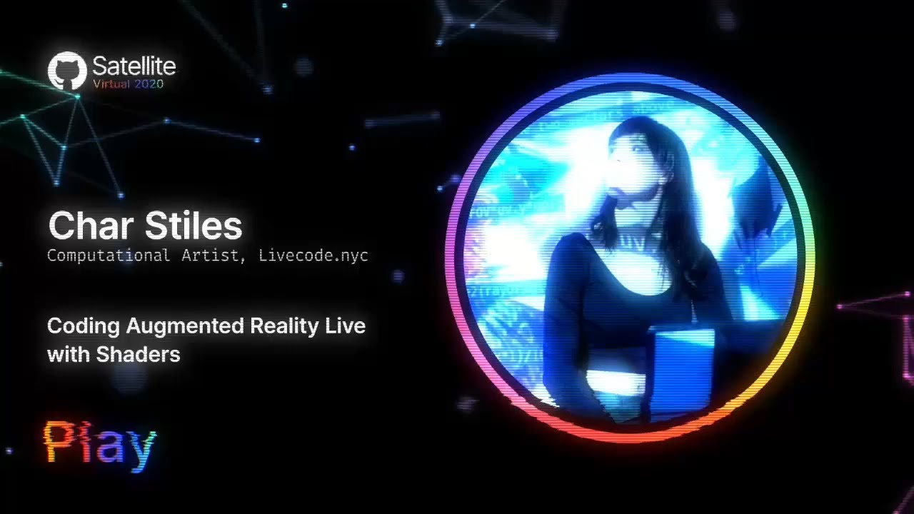 Coding Augmented Reality Live Github Satellite 2020 Youtube