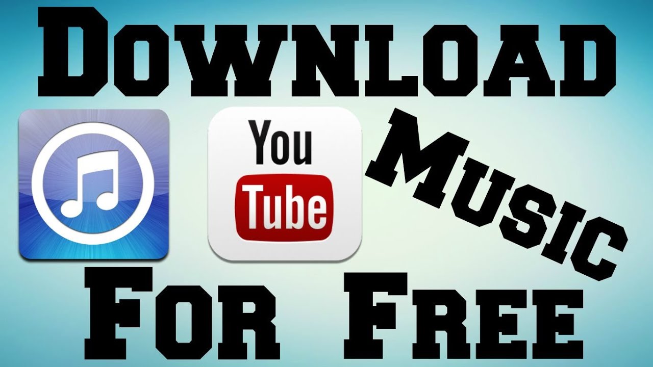 How To Download Music From For Free Youtube