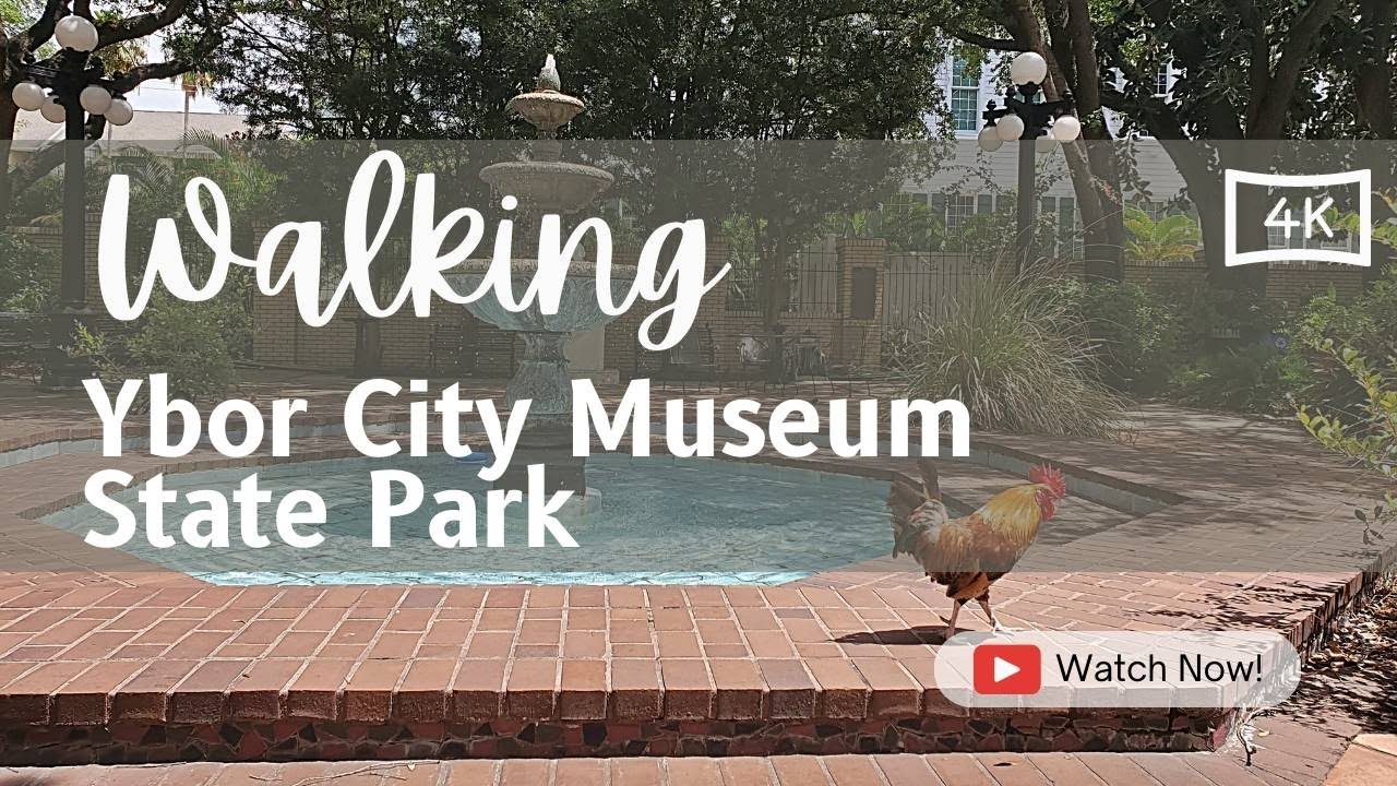 рџљ вђќв ђпёџwalking Tour Of Ybor City Museum State Park Tampa Fl Youtube