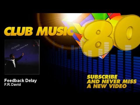 F R David Feedback Delay Clubmusic80s Youtube
