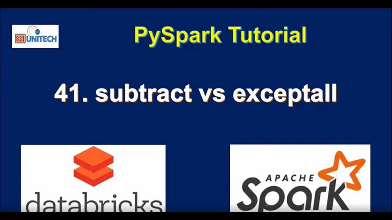 41 Subtract Vs Exceptall In Pyspark Subtract Function In Pyspark