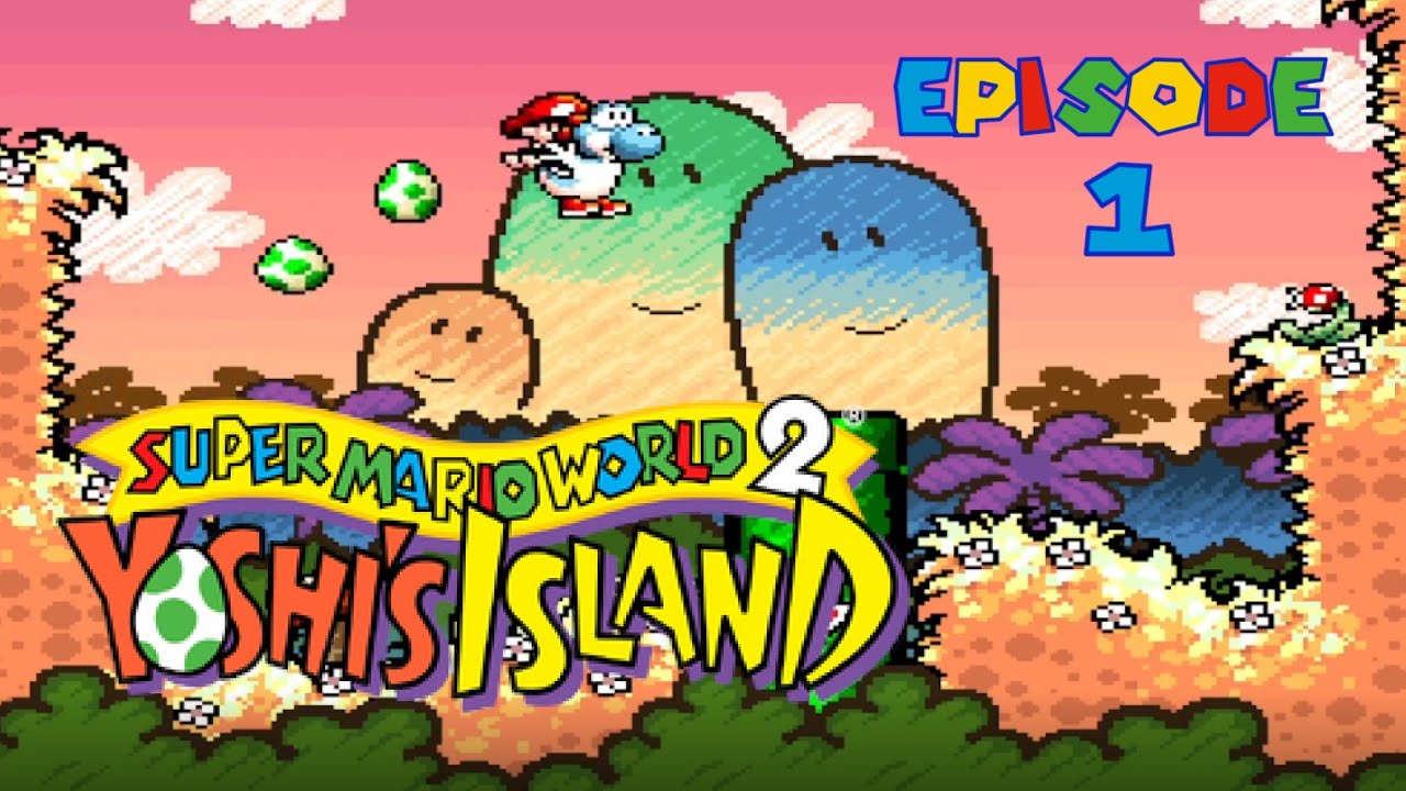 Yoshi S Island Snes Ep 1 Blue Yoshi Is Best Yoshi Youtube