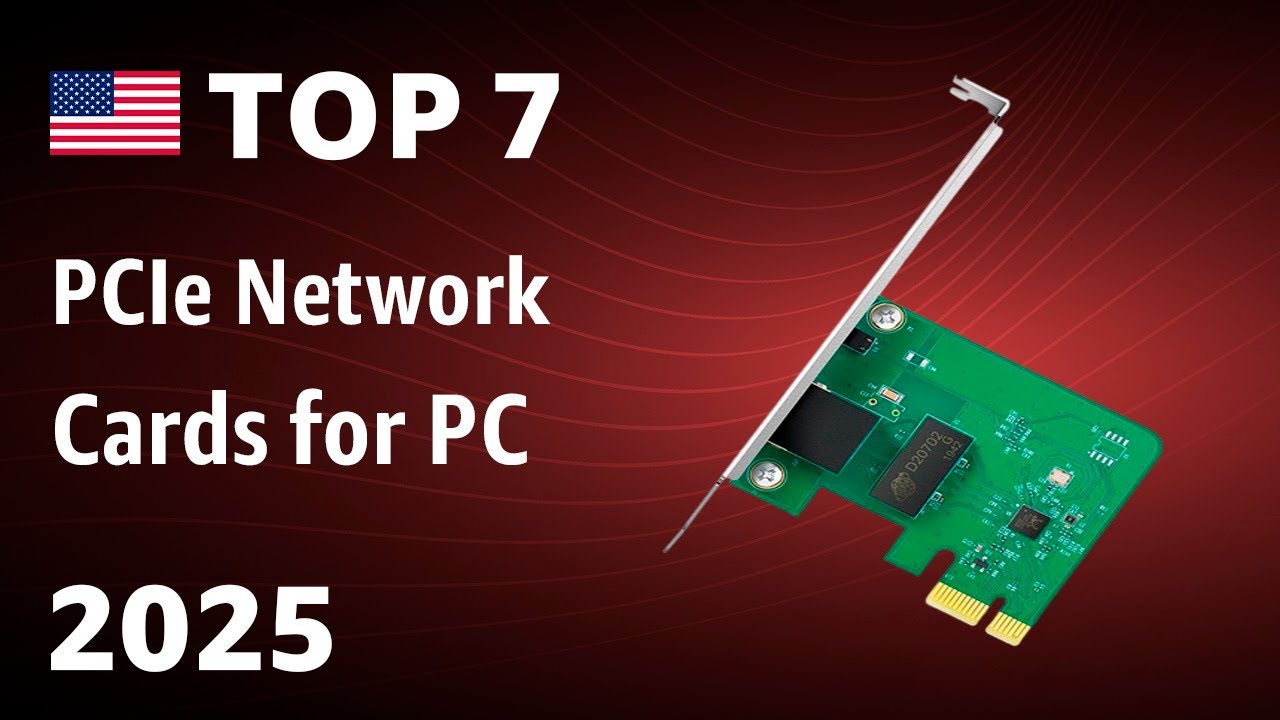 Top 7 Best Pcie Network Cards For Pc 2025 Youtube