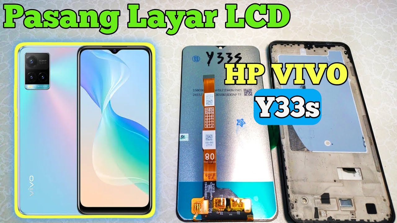 Cara Pasang Lcd Vivo Y33s Youtube