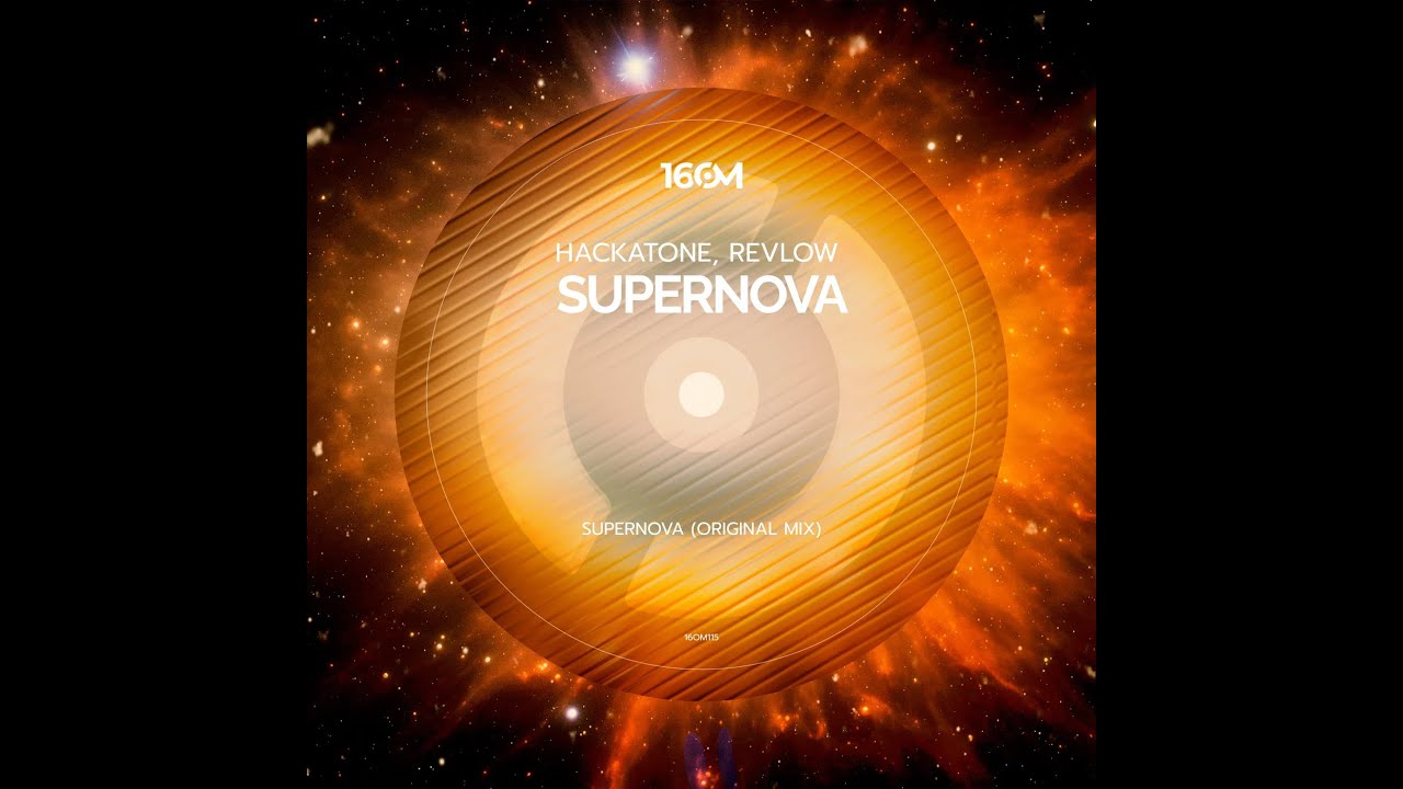 Hackatone Revlow Supernova Original Mix Youtube