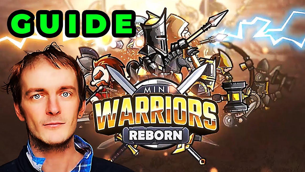 Mini Warriors Reborn Guide Youtube
