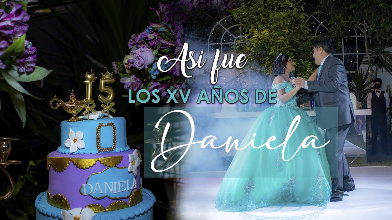 Asi Fue La Fiesta De Xv Años De Daniela Youtube