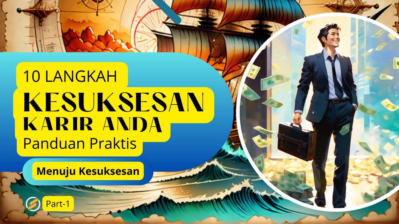 10 Langkah Menuju Kesuksesan Panduan Praktis Untuk Sukses Dalam Karir