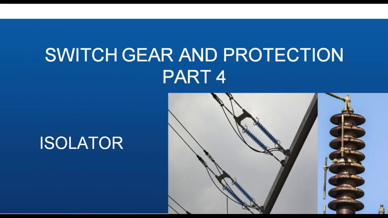 Isolator Animation Switch Gear And Protection Part 4 Youtube