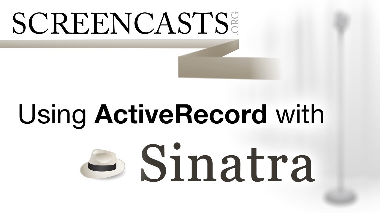 Using Activerecord With Sinatra Youtube