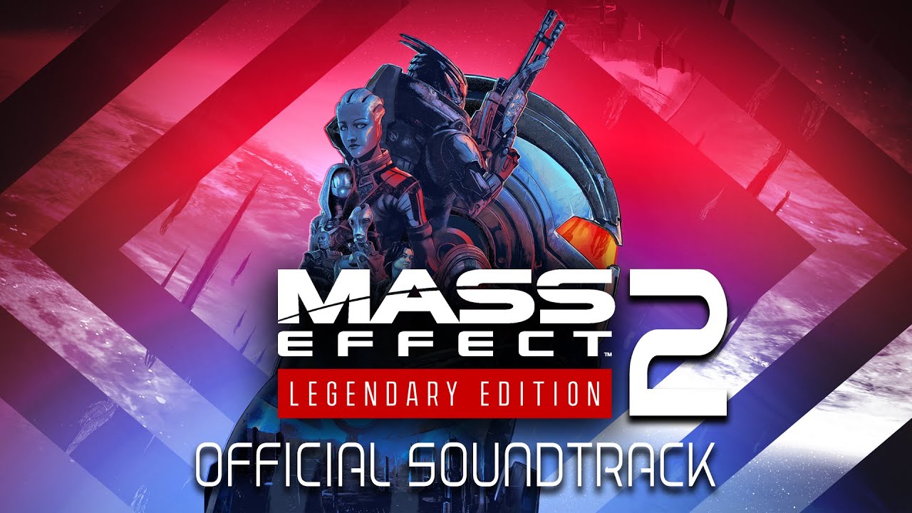 Mass Effect 2 Legendary Edition Ost Full Official Soundtrack Music