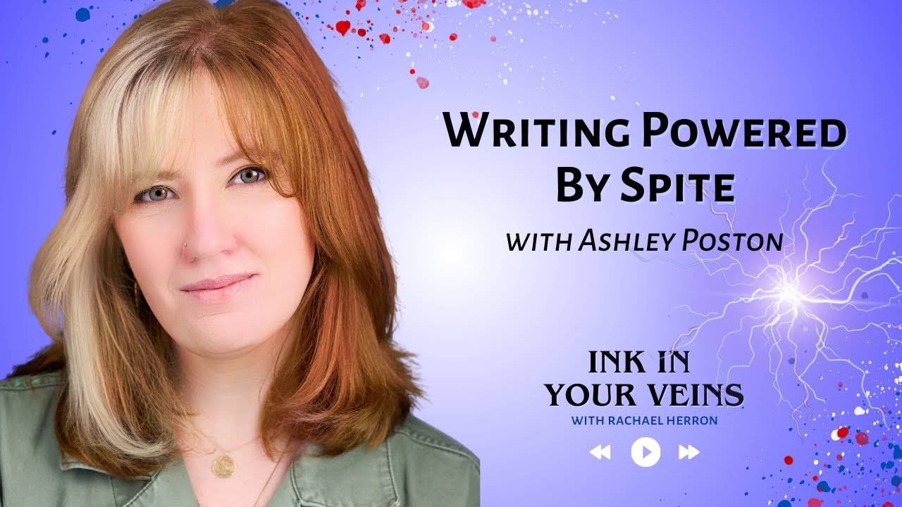 453 Writing Powered By Spite With Ashley Poston Youtube