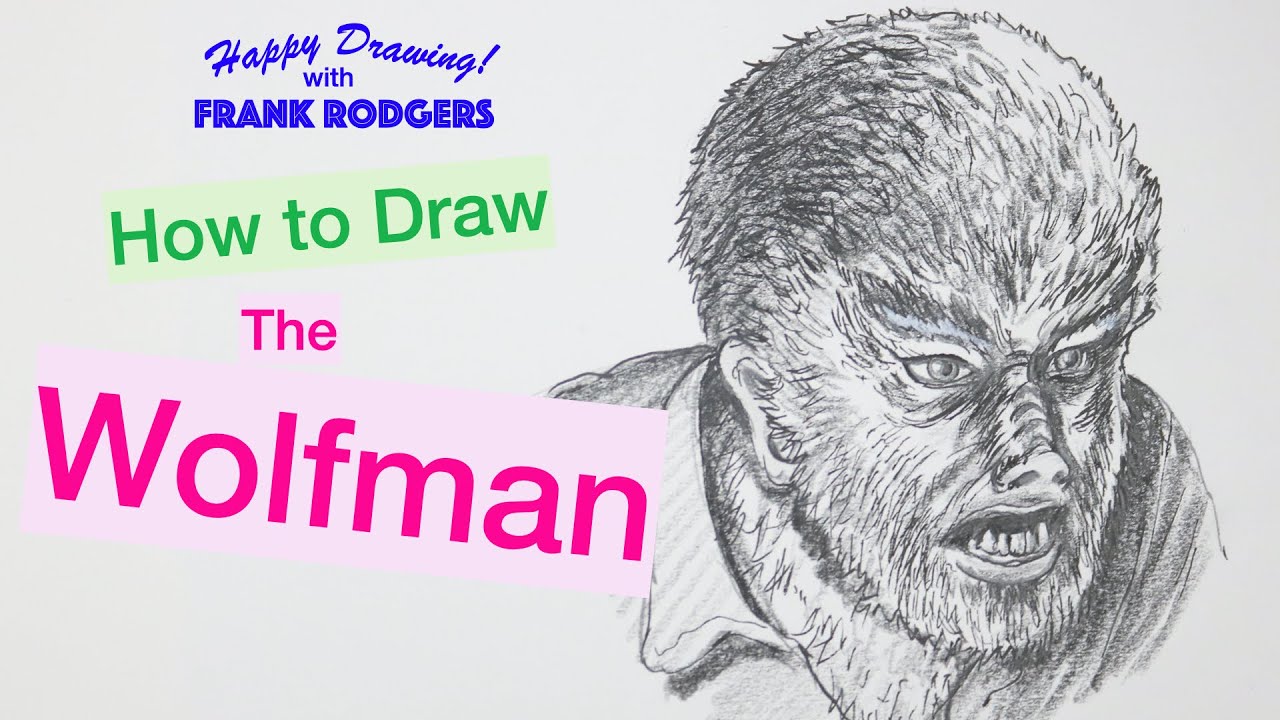 How To Draw The Wolfman Iconic Movie Characters No 15 Happy Drawing