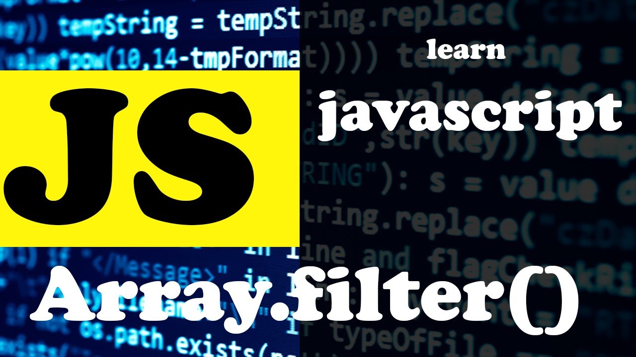 Array Filter Method Explained Javascript Tutorial Youtube