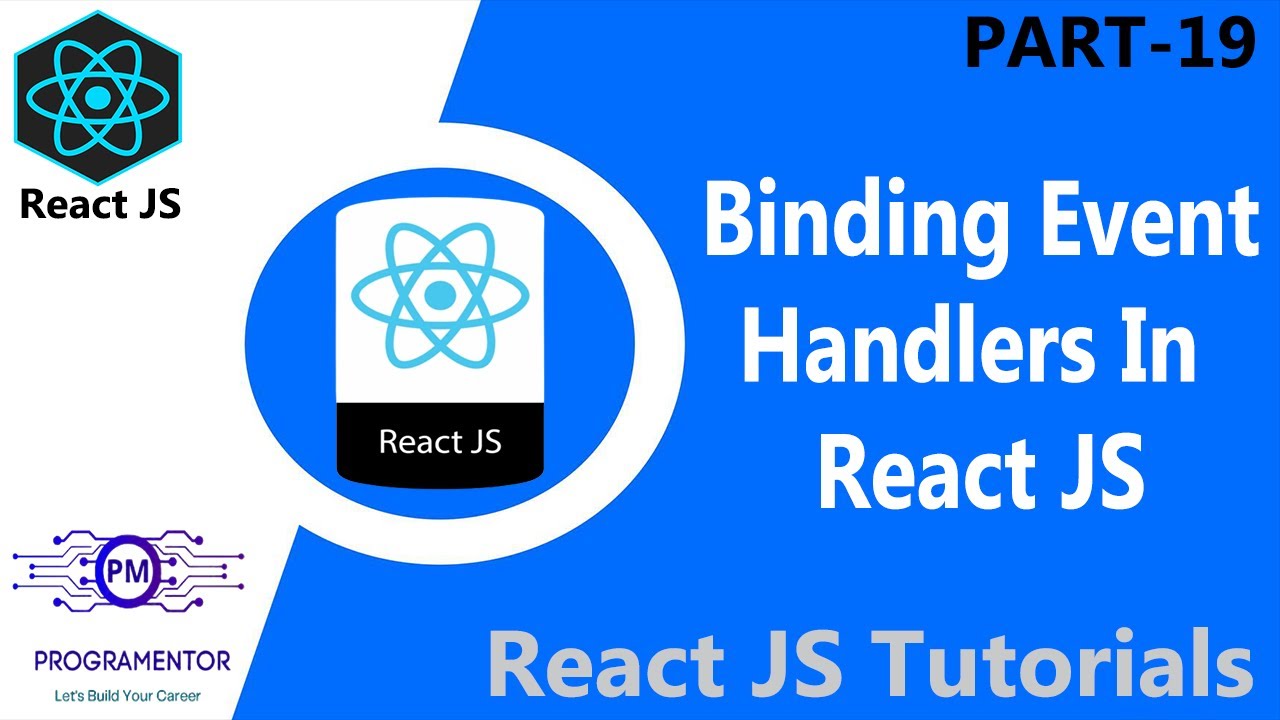 19 Binding Event Handlers In React Js This Bind In React Js