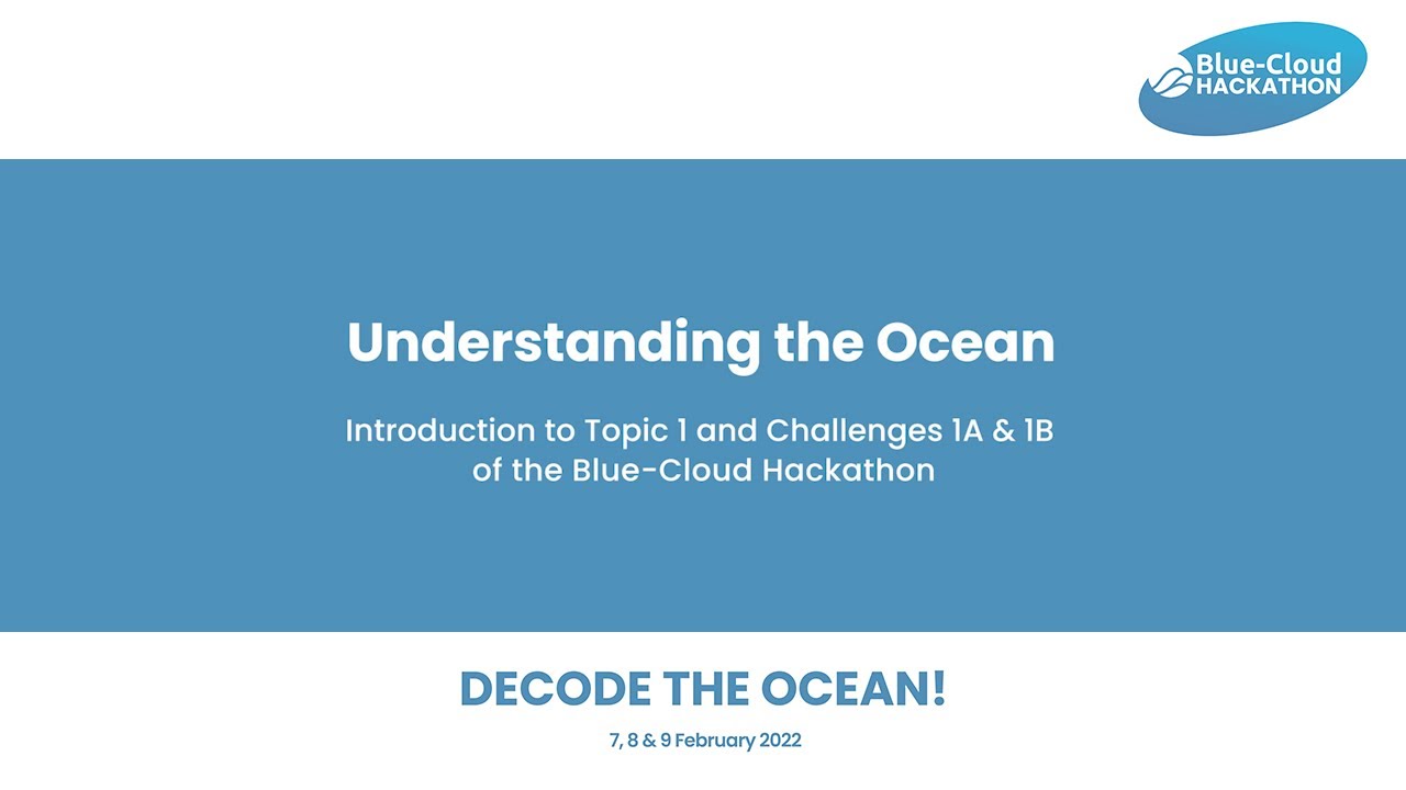 Blue Cloud Hackathon Understanding The Ocean Youtube