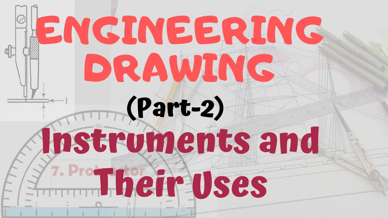 Engineering Drawing Instruments And Their Uses Pdf At Lori Birdwell Blog