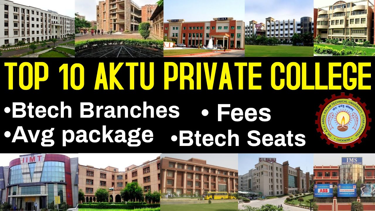 Top 10 Aktu Colleges Top Btech Colleges In Aktu Top 10 Aktu Private