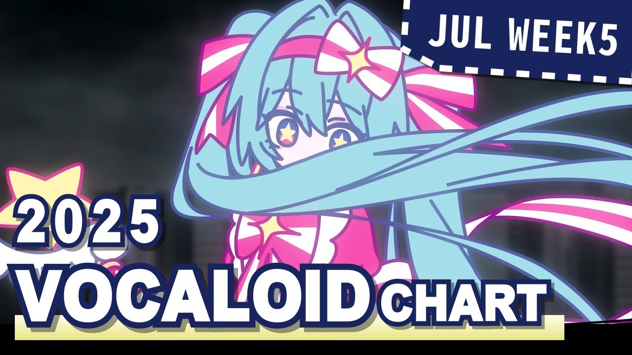 Vocaloid Songs Chart July 2025 Week 5 Youtube