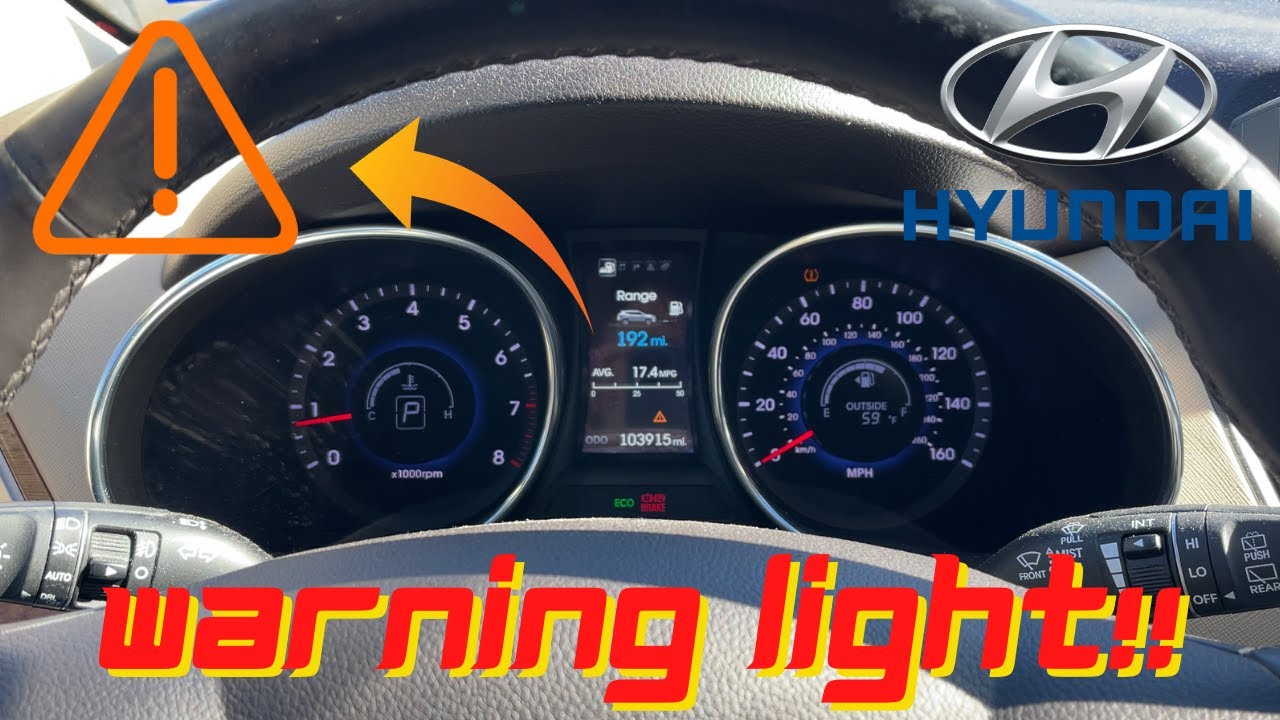 Hyundai Sonata Exclamation Point Triangle Warning Light What Does