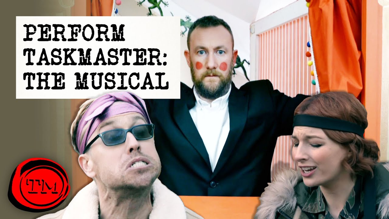 Perform A Scene From Taskmaster The Musical Full Task Taskmaster