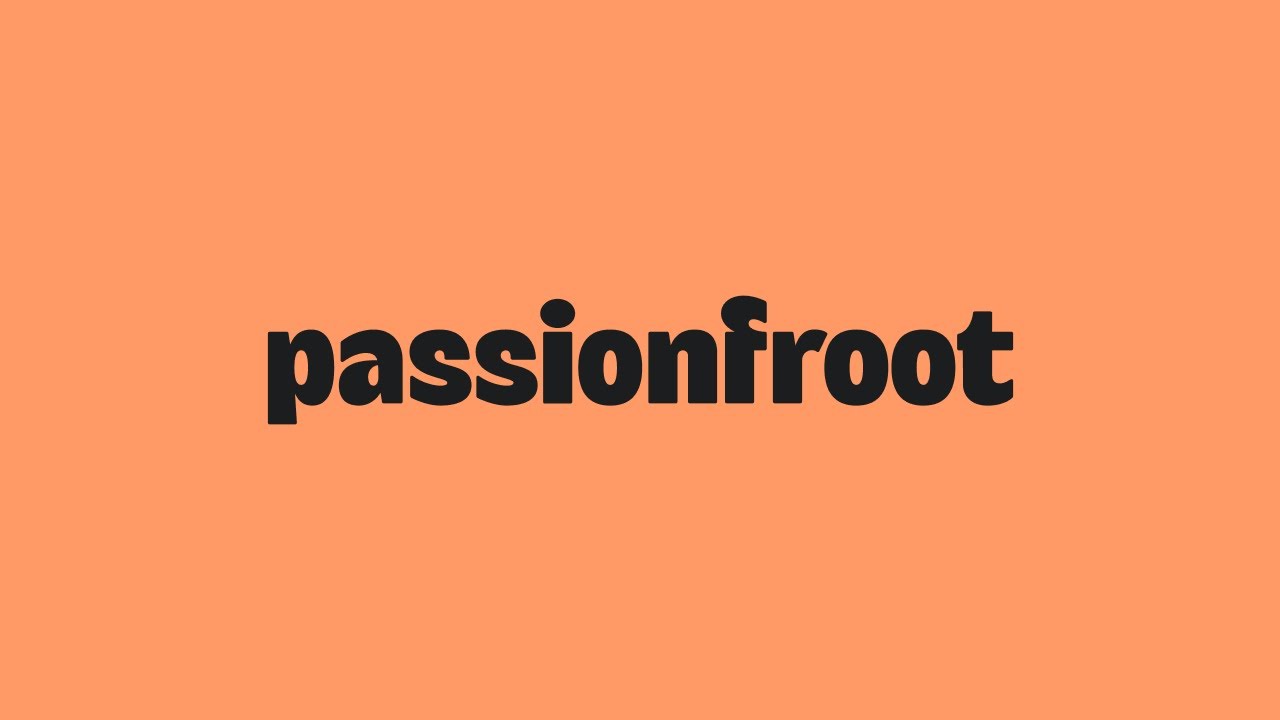 Introducing Passionfroot Youtube