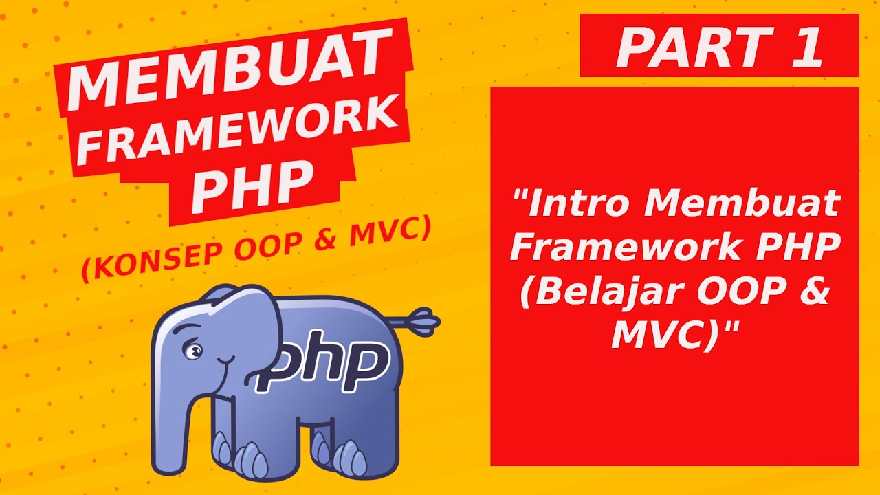 Intro Membuat Framework Php Belajar Oop Mvc Youtube