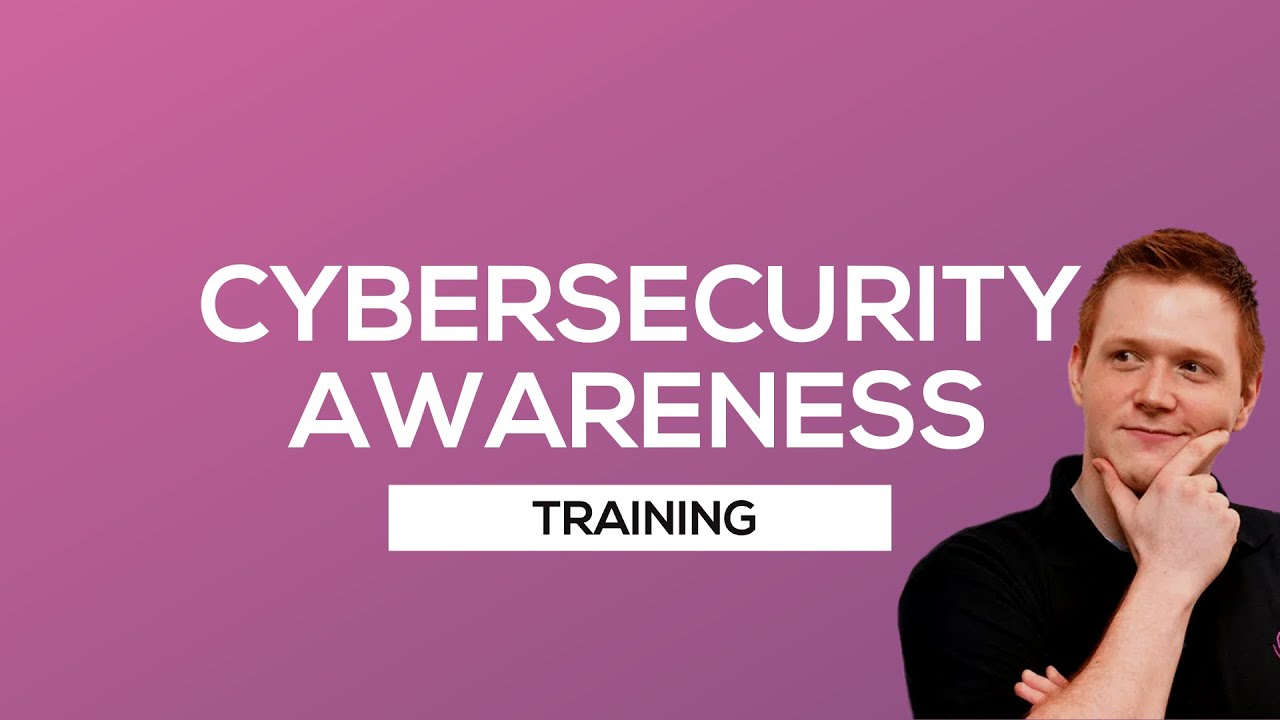 Cybersecurity Awareness Training Youtube