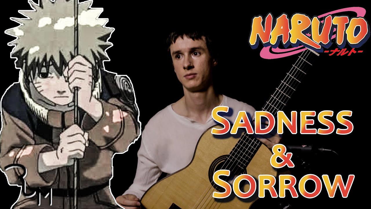 Naruto Sadness And Sorrow Classical Guitar Cover Youtube