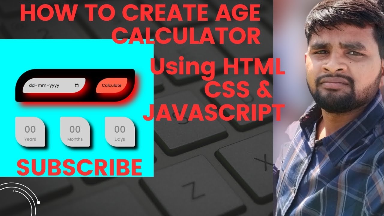 Age Calculator Javascript Source Code At Chantay Mccormick Blog