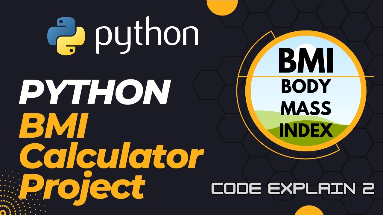 Python Project Bmi Calculator Code Explain 2 Youtube