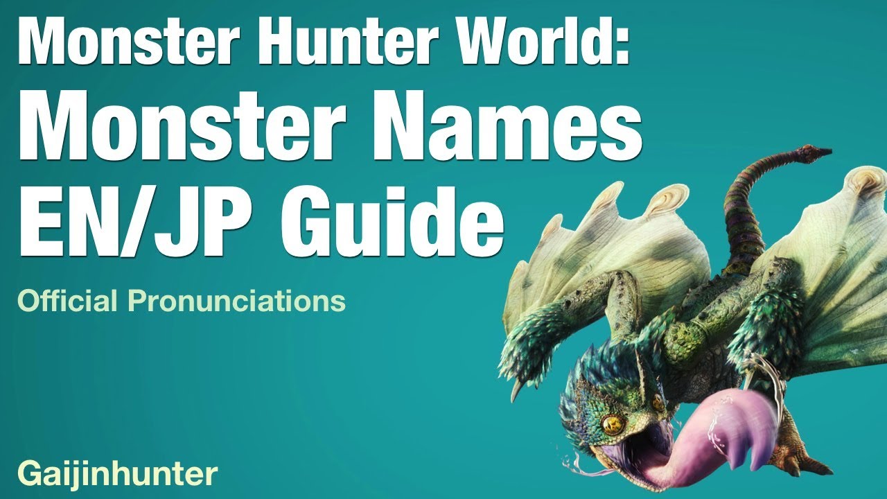 Monster Hunter World Monster Names English Japanese Youtube